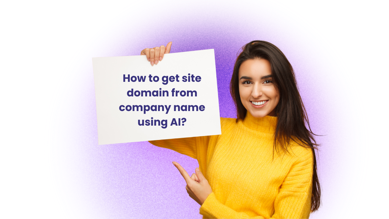 How to Get Site Domain from Company Name Using AI? - Full Workflow